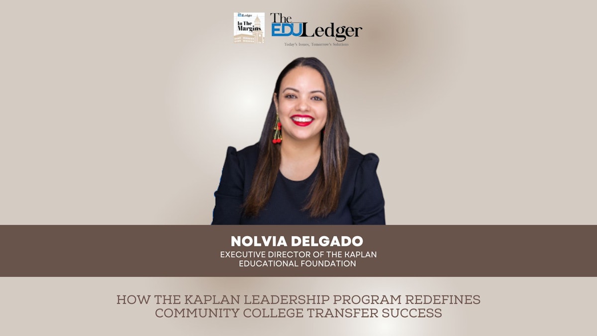 How the Kaplan Leadership Program Redefines Community College Transfer ...