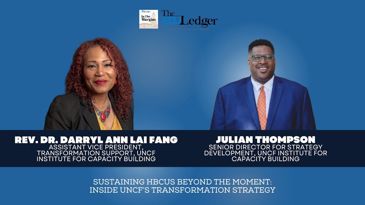 Sustaining HBCUs Beyond the Moment: Inside UNCF’s Transformation ...